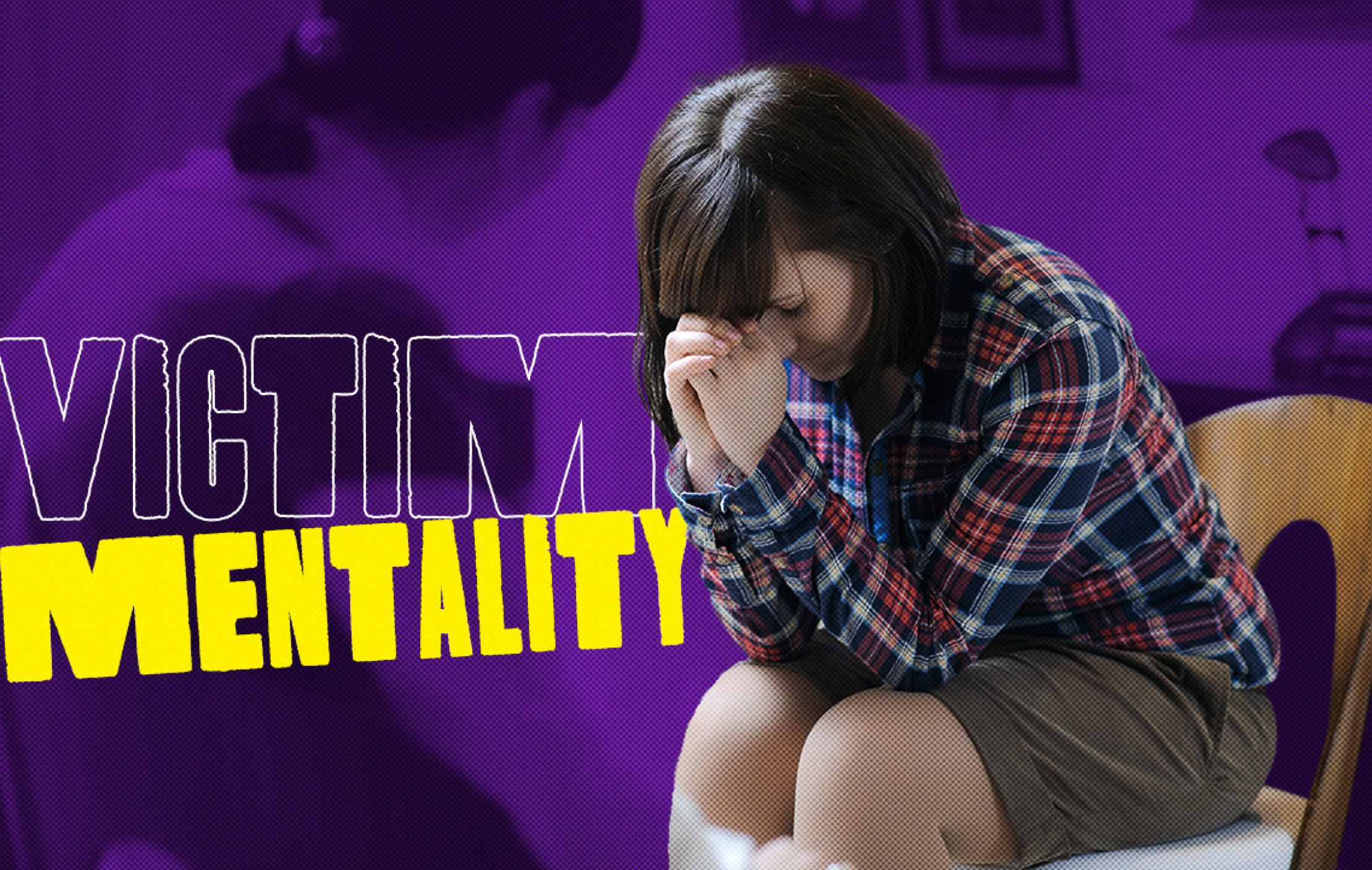 CARA BEBASKAN DIRIMU DARI VICTIM MENTALITY