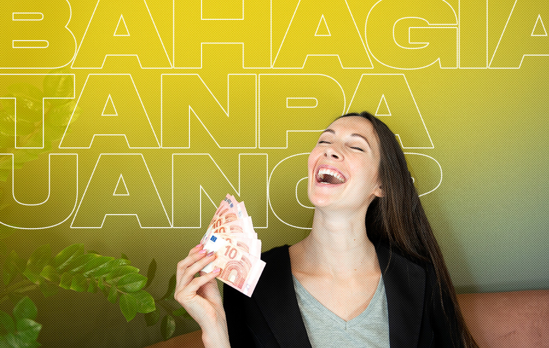 BAHAGIA TANPA UANG, BISA NGGAK SIH?