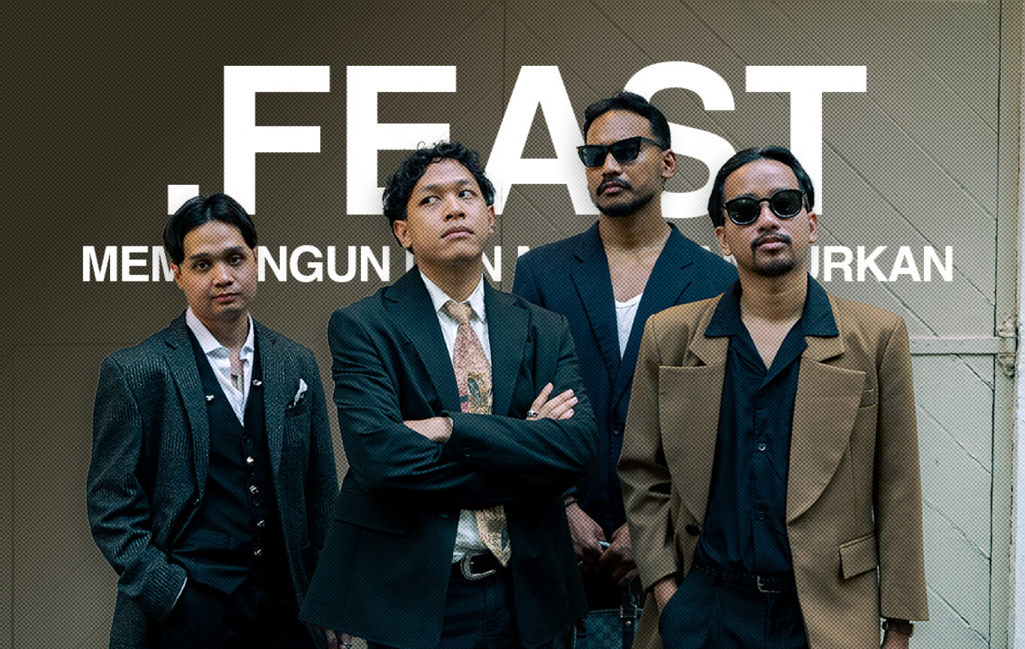 FEAST YANG LAMA SUDAH MATI, FEAST YANG BARU RILIS ‘MEMBANGUN DAN MENGHANCURKAN’