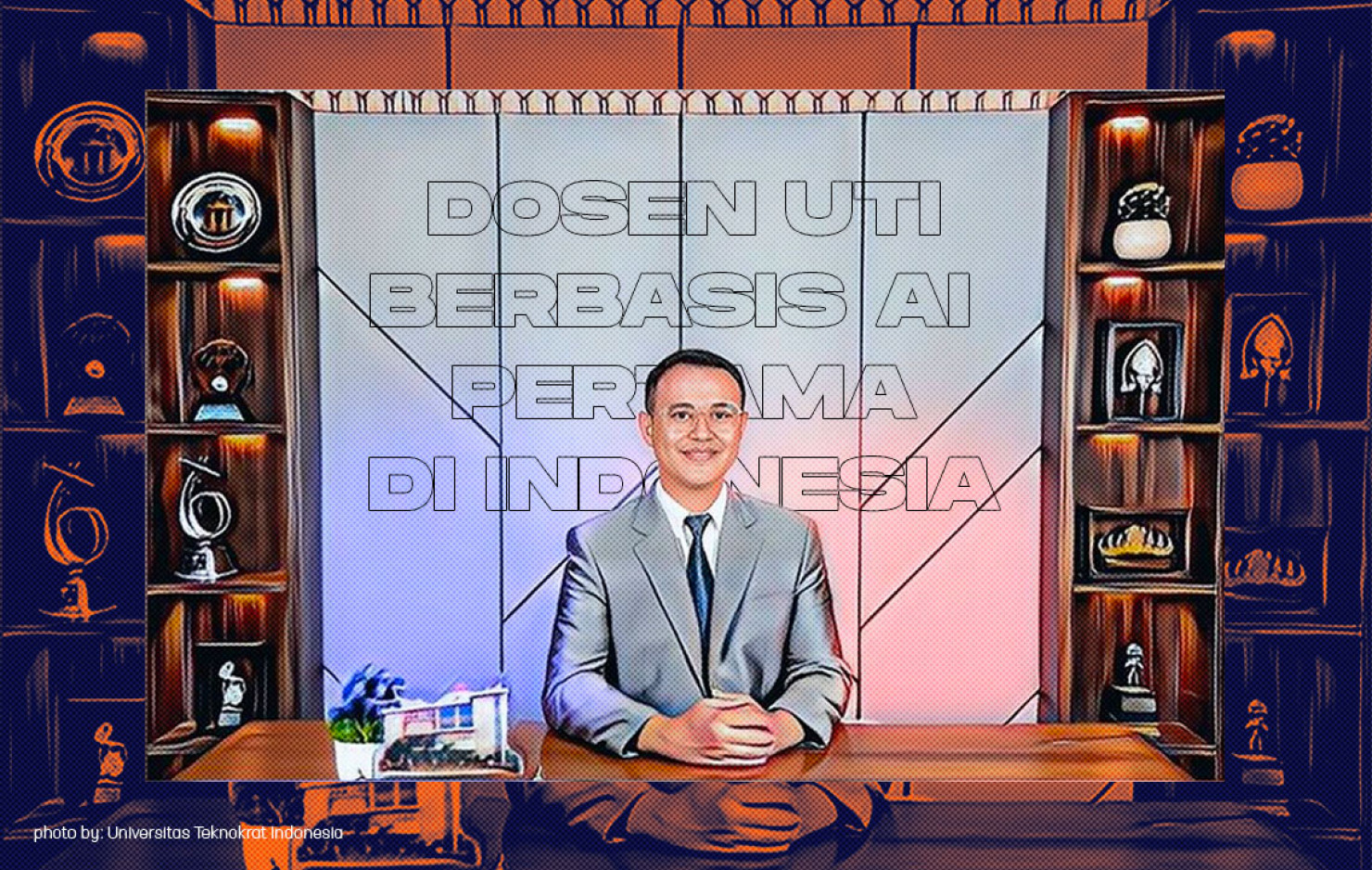 UTI MEMPERKENALKAN DOSEN BERBASIS AI PERTAMA DI INDONESIA