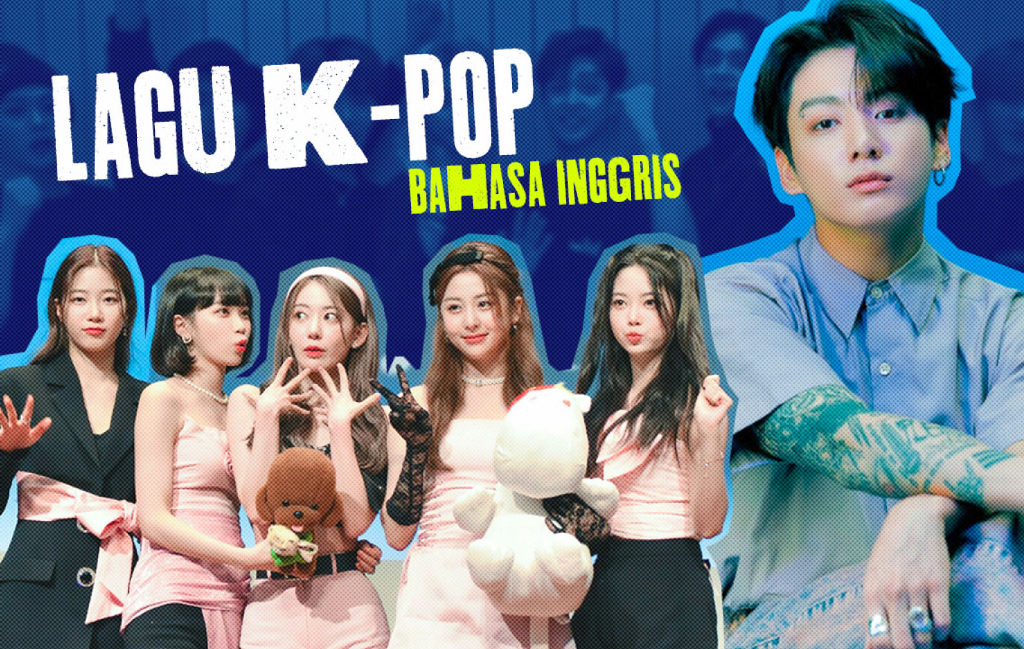 KENAPA LAGU K-POP SEKARANG INI LEBIH BANYAK MENGGUNAKAN LIRIK BERBAHASA ...